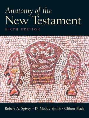Pre-Owned Anatomy of the New Testament: A Guide to Its Structure and ...