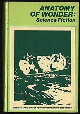 Pre-Owned Anatomy of Wonder : Science Fiction 9780835208840 Used ...