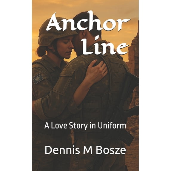 Anchor Line: A Love Story in Uniform, (Paperback) - Walmart.com