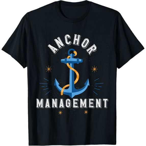 Anchor Management Sailor Boat Ship Anchor T Shirt - Walmart.com