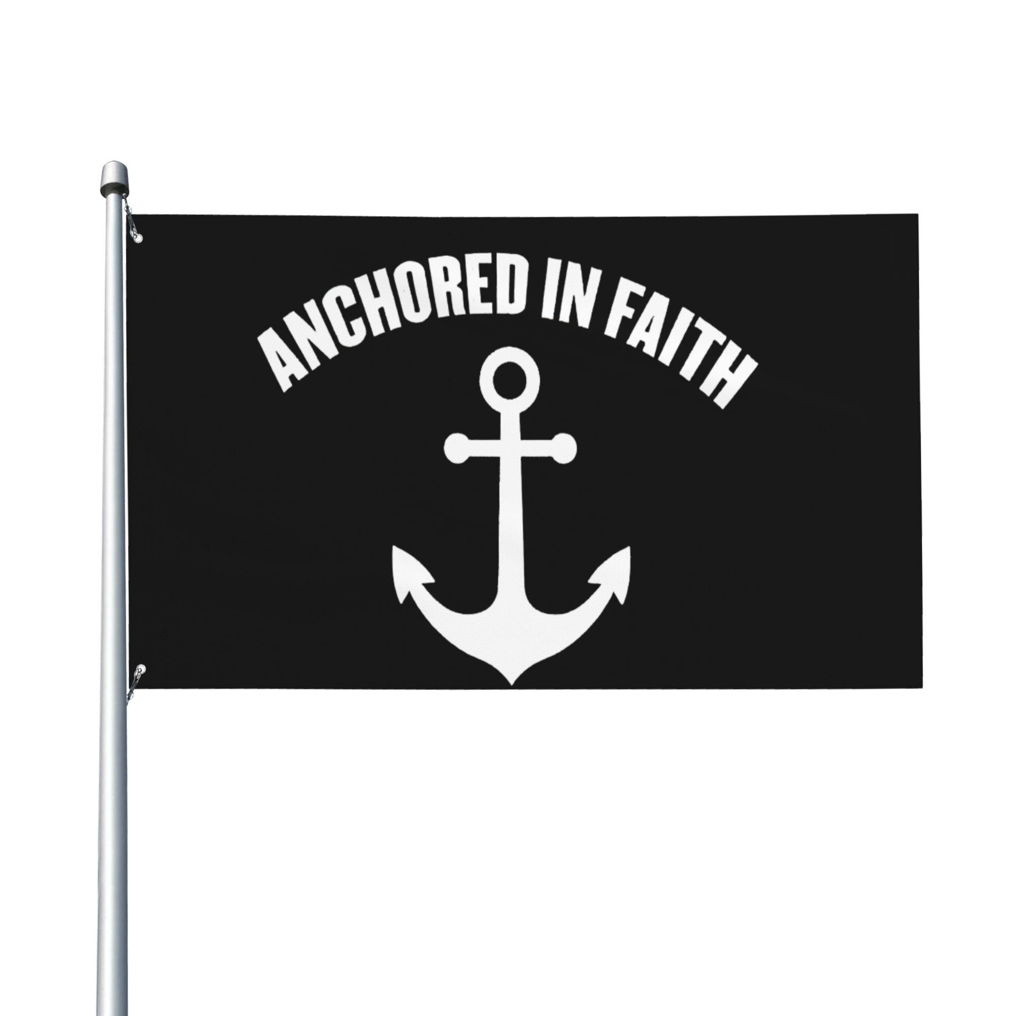 Anchored in Faith Flag Built For Outdoor Use America Banner Flags ...