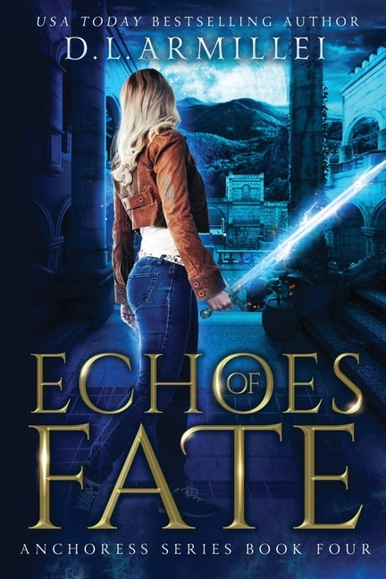 Anchoress Echoes of Fate: Anchoress Series Book Four, (Paperback ...