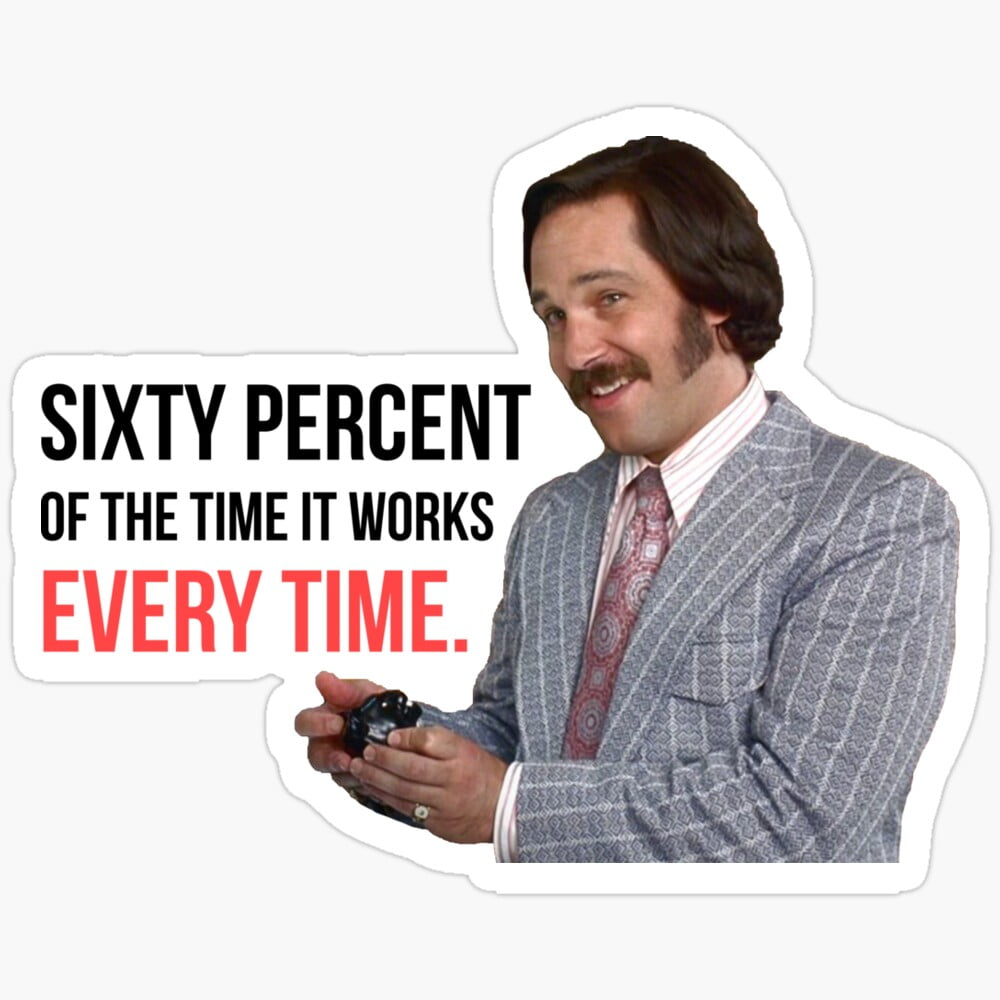 Anchorman Will Ferrell Paul Rudd Sixty Percent Of The Time Sticker ...