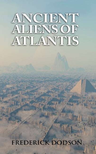 Ancient Aliens of Atlantis, (Hardcover) - Walmart.com