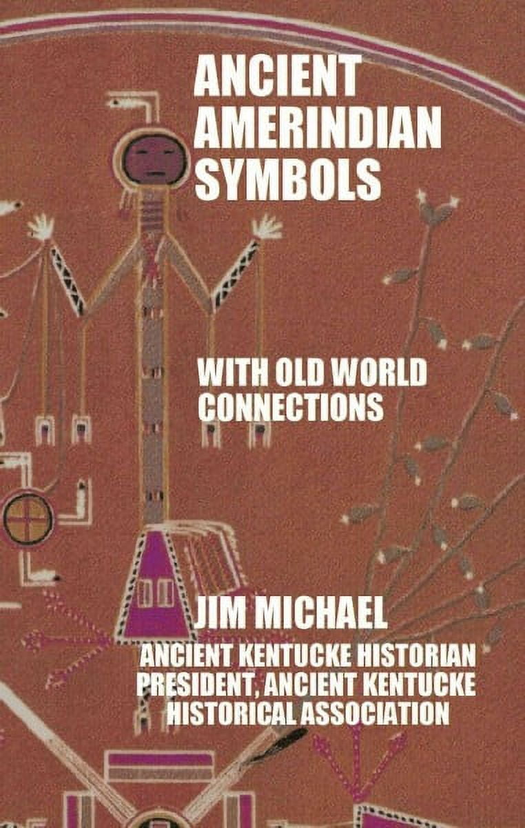 Ancient Amerindian Symbols With Old World Connections - Walmart.com