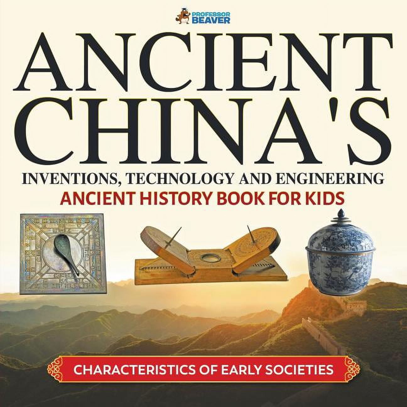 Ancient China's Inventions, Technology and Engineering - Ancient ...