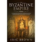 Ancient Civilizations: The Byzantine Empire (Paperback) - Walmart.com