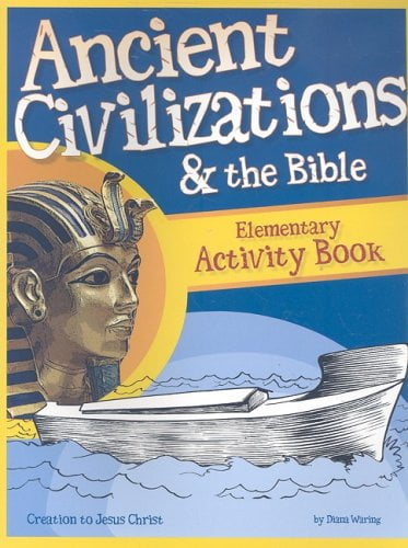 Pre-Owned Ancient Civilizations & the Bible: Creation to Jesus Christ ...