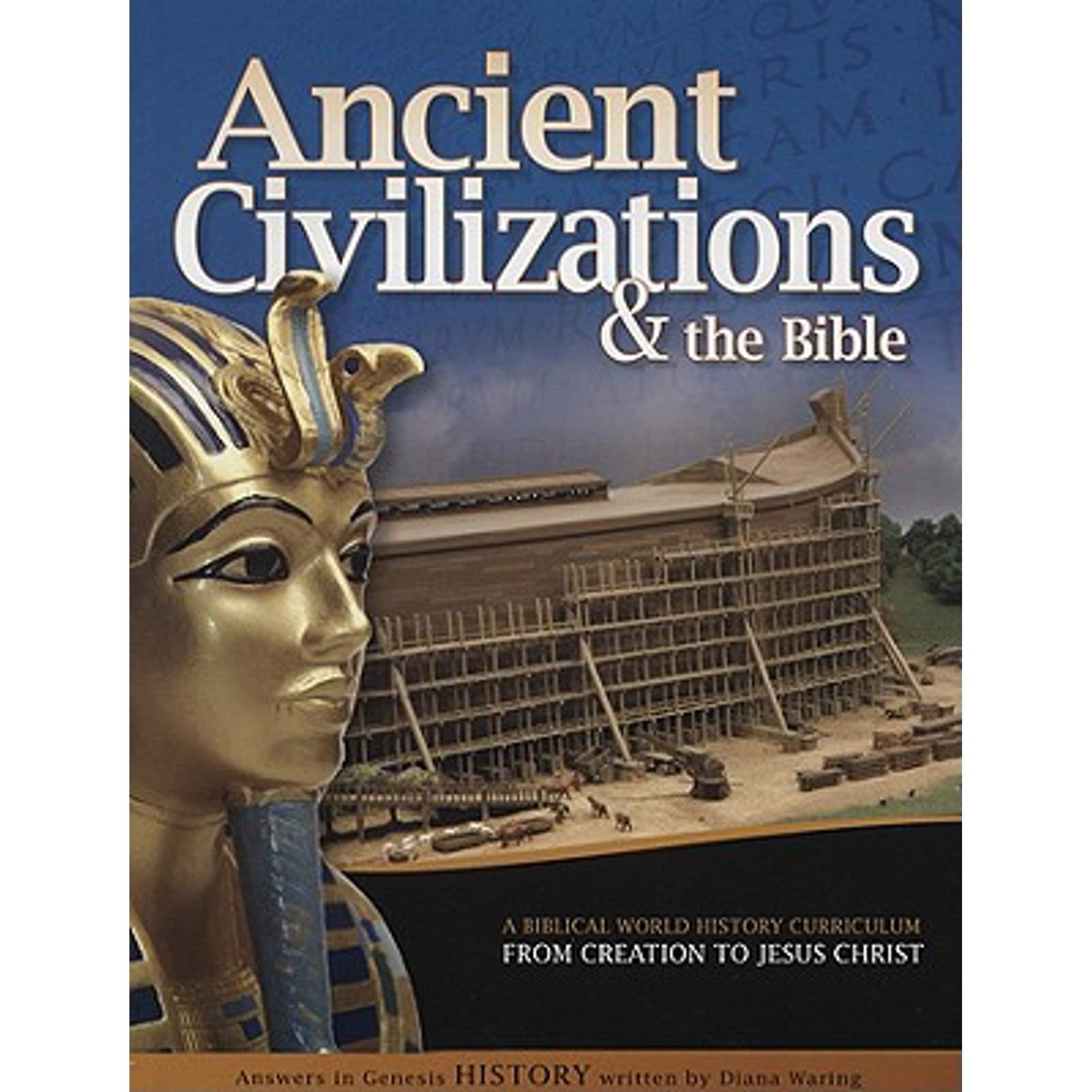 Pre-Owned Ancient Civilizations & the Bible: From Creation to Jesus ...