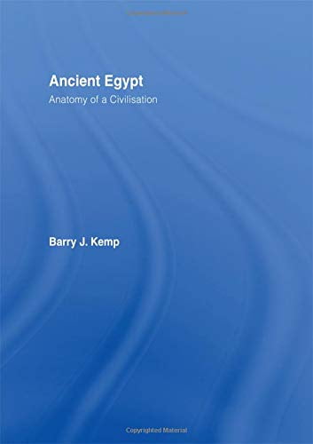 Pre-Owned Ancient Egypt: Anatomy of a Civilization, Second Edition ...