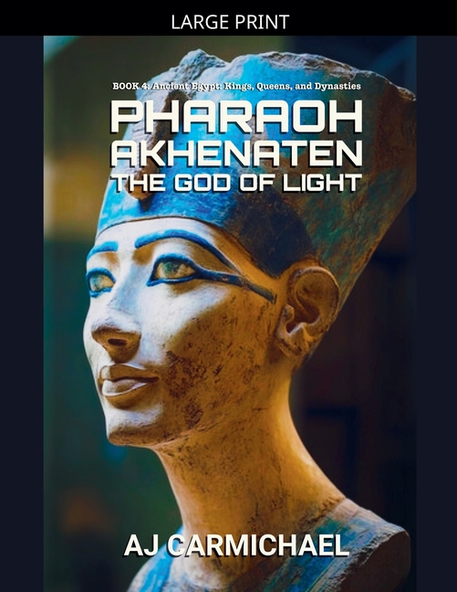 Ancient Egypt: Kings, Queens, and Dynast Pharaoh Akhenaten, The God of ...