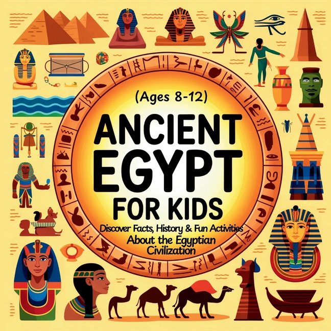 Ancient Egypt for Kids: Discover Facts, History & Fun Activities About ...