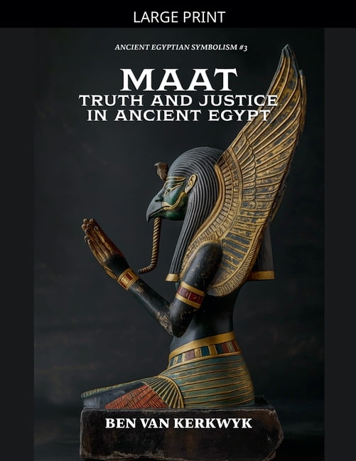 Ancient Egyptian Symbolism MAAT, Truth and Justice in Ancient Egypt ...