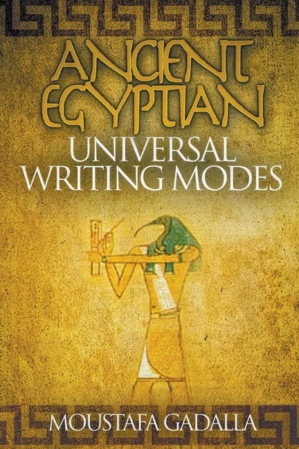 Ancient Egyptian Universal Writing Modes (Paperback) - Walmart.com