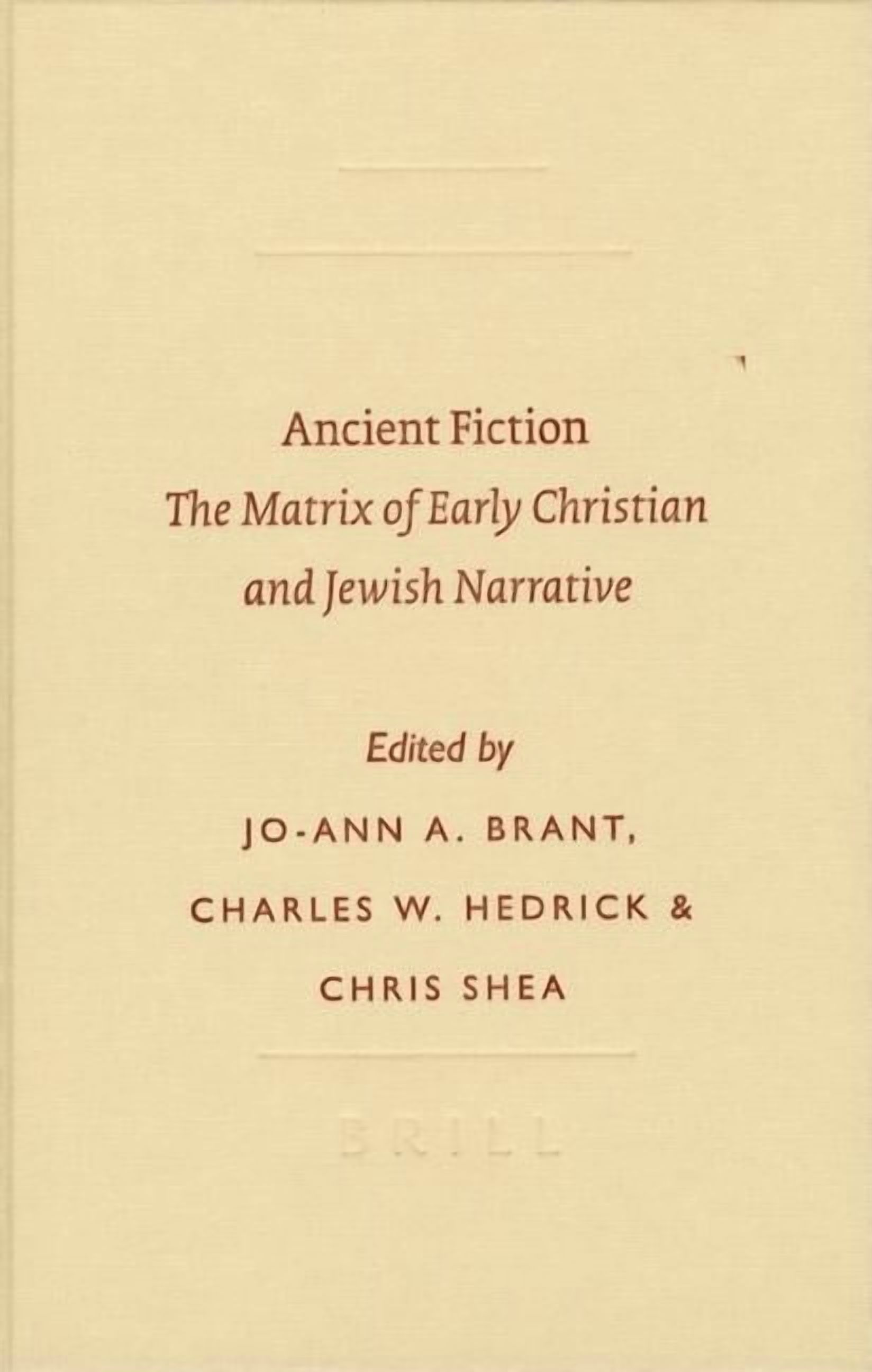 Sbl - Symposium Ancient Fiction: The Matrix of Early Christian and ...