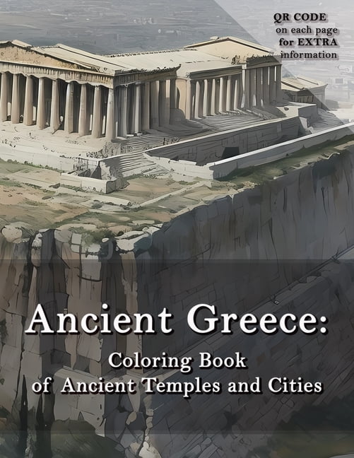 Ancient Greece: Coloring Book of Ancient Temples and Cities (Paperback ...