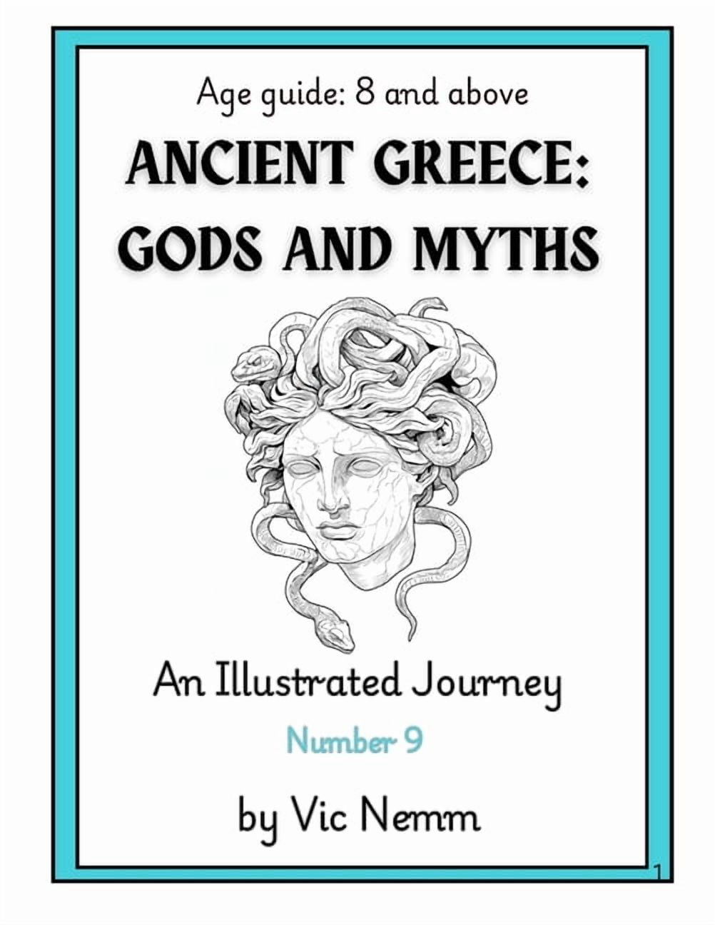 Illustrated Journey Ancient Greece: Gods and Myths (An Illustrated ...
