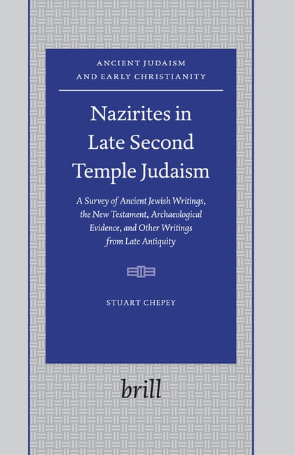 Ancient Judaism and Early Christianity Nazirites in Late Second Temple ...