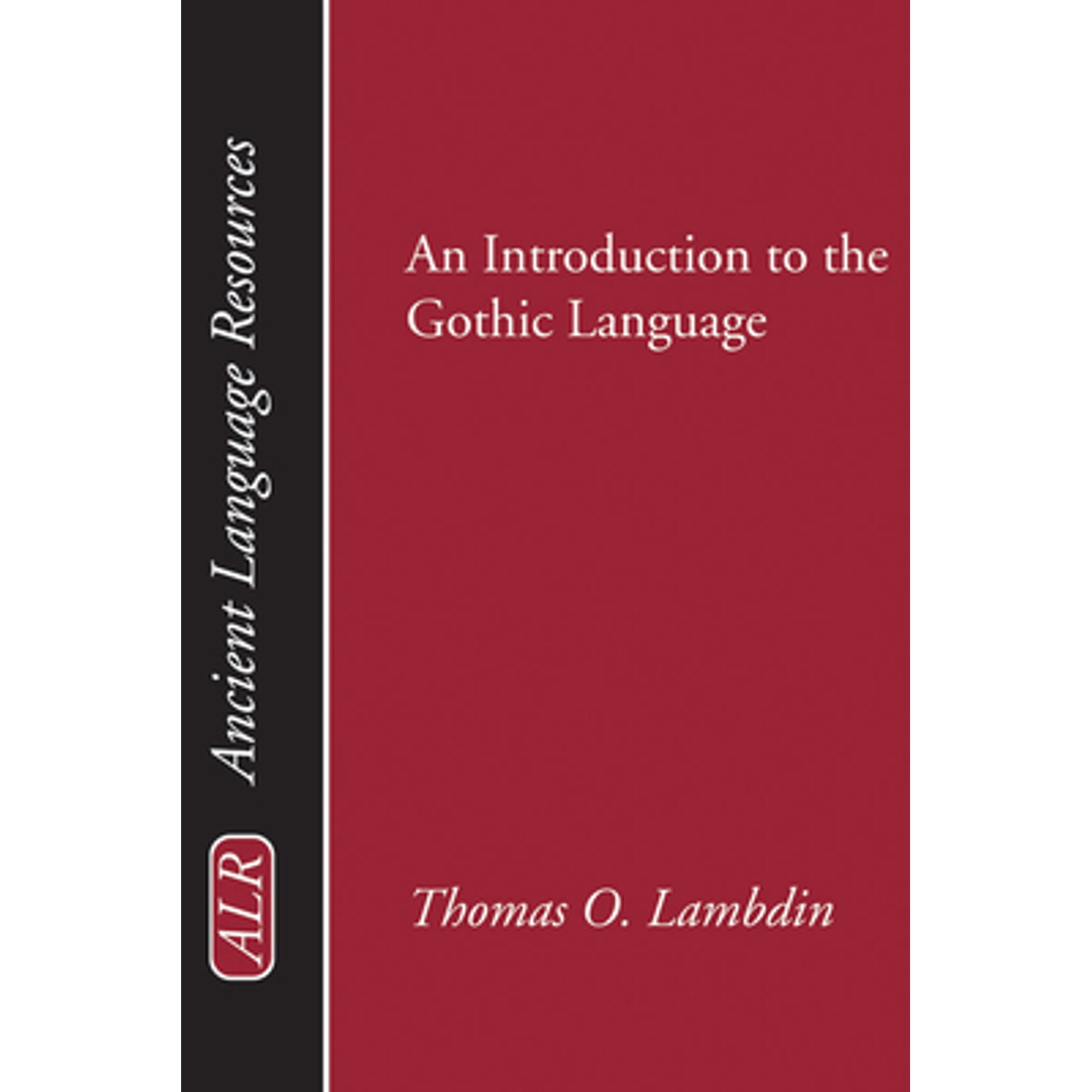 Ancient Language Resources: Introduction to the Gothic Language ...