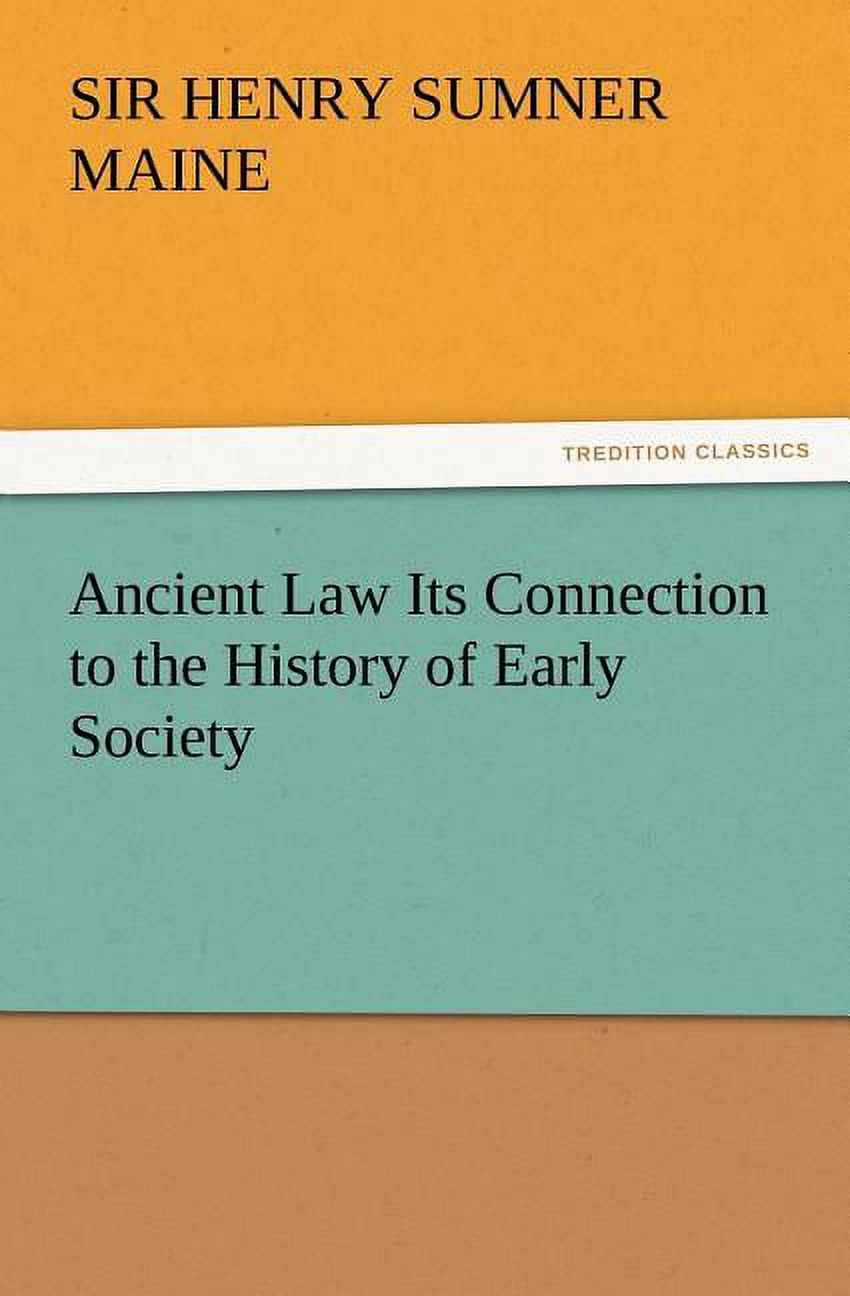 Ancient Law Its Connection to the History of Early Society - Walmart ...