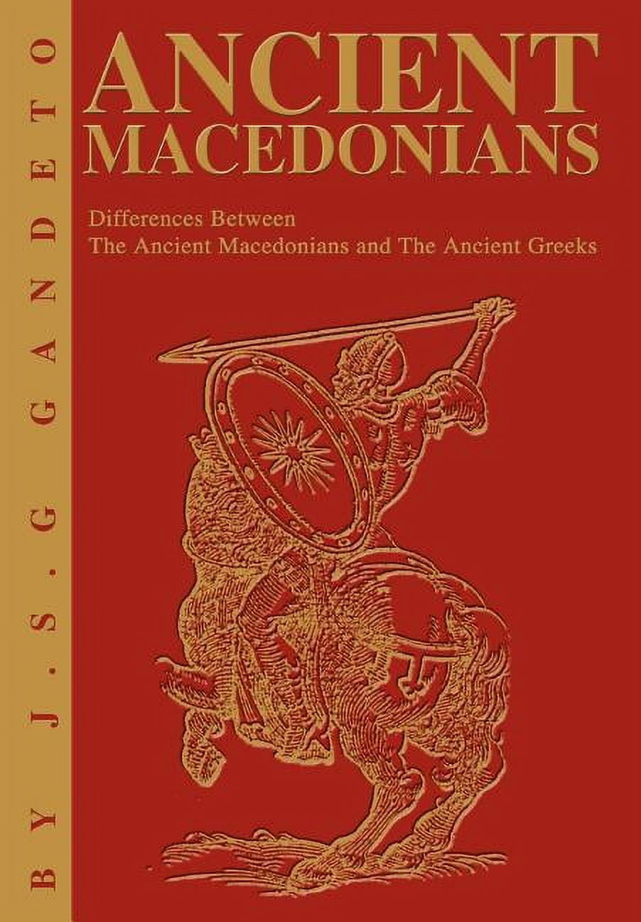 Ancient Macedonians: Differences Between The Ancient Macedonians and ...