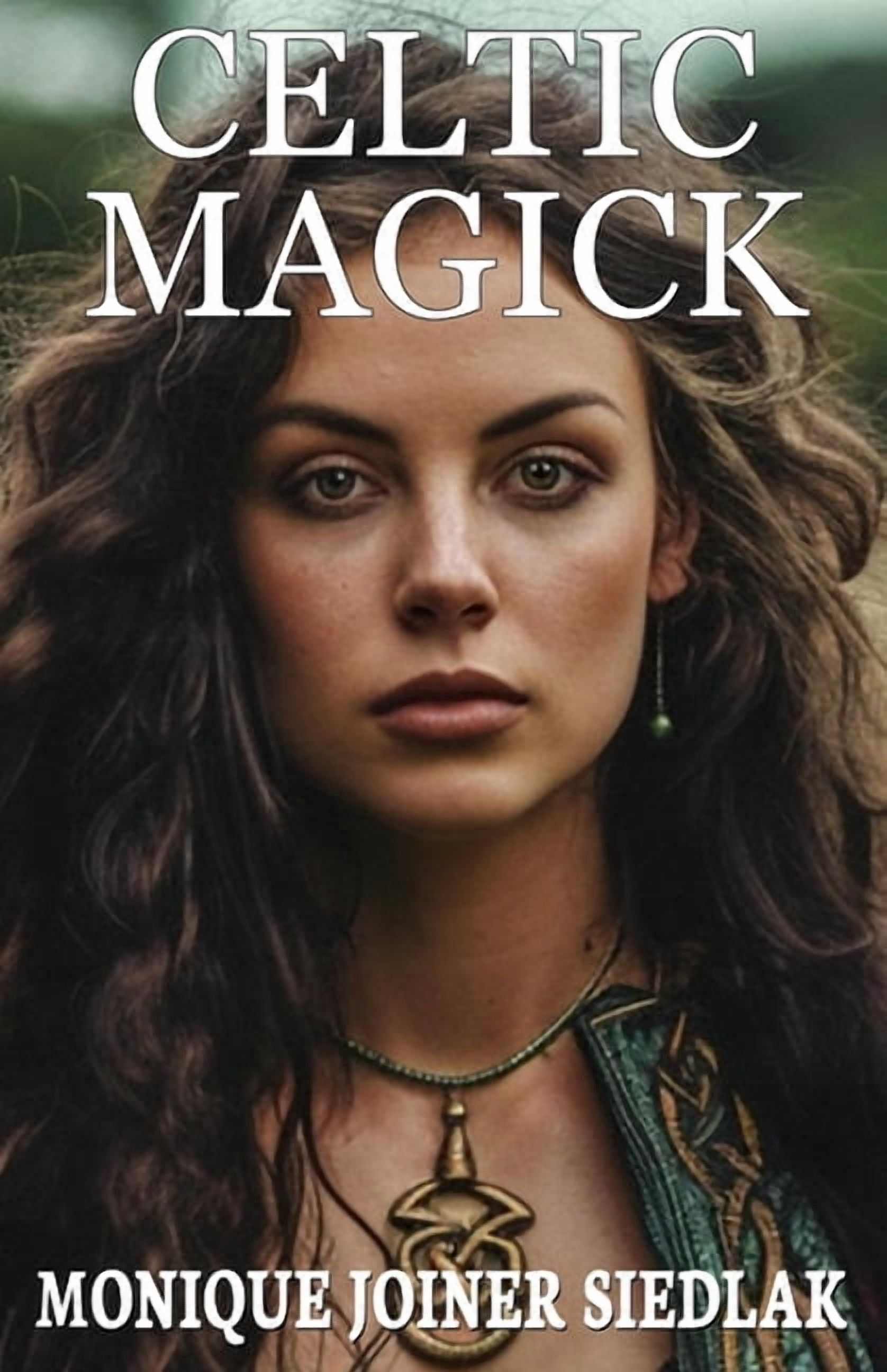 Ancient Magick for Today's Witch Celtic Magick, Book 11, (Paperback ...
