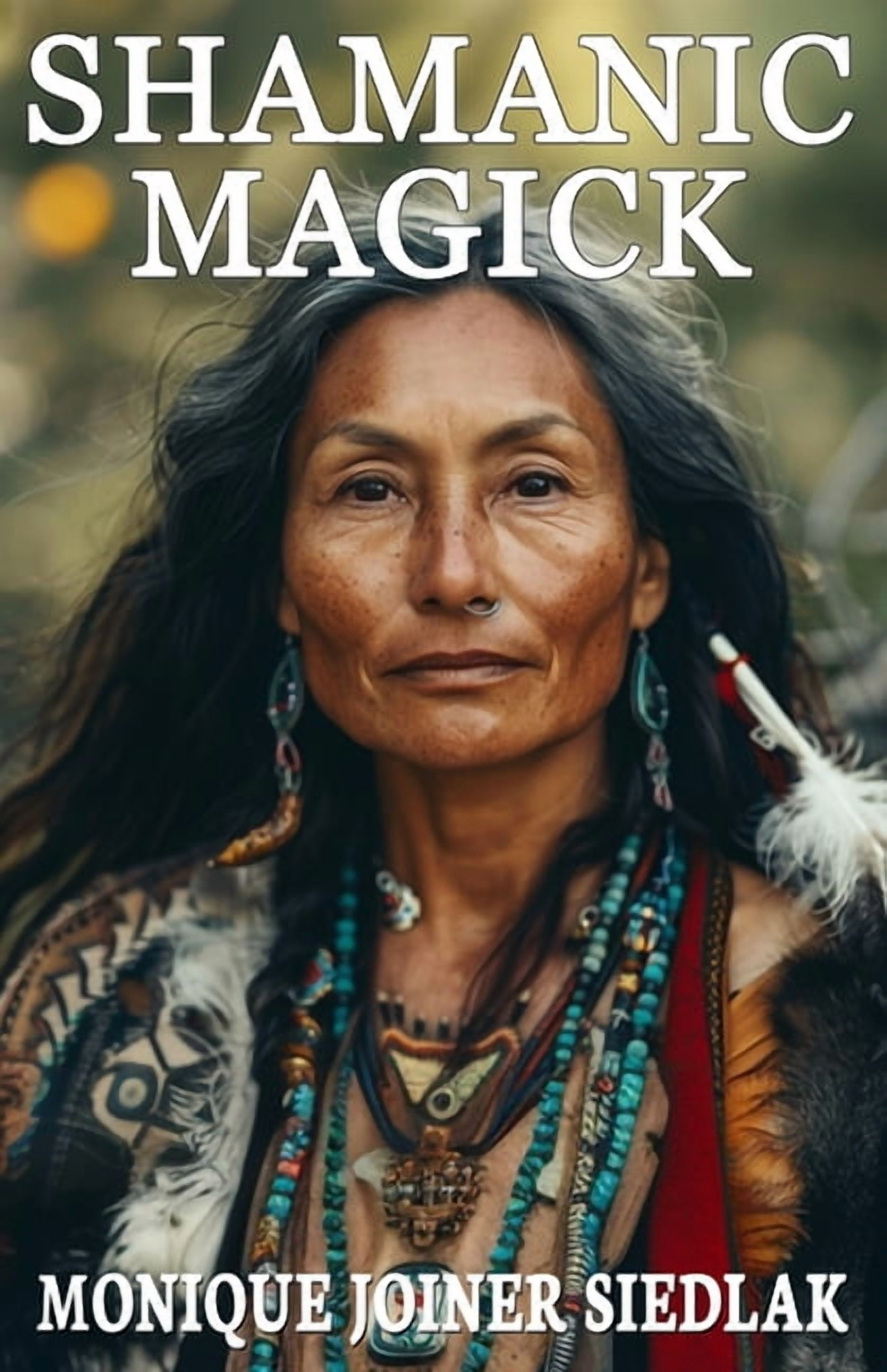 Ancient Magick for Today's Witch Shamanic Magick, Book 12, (Paperback ...