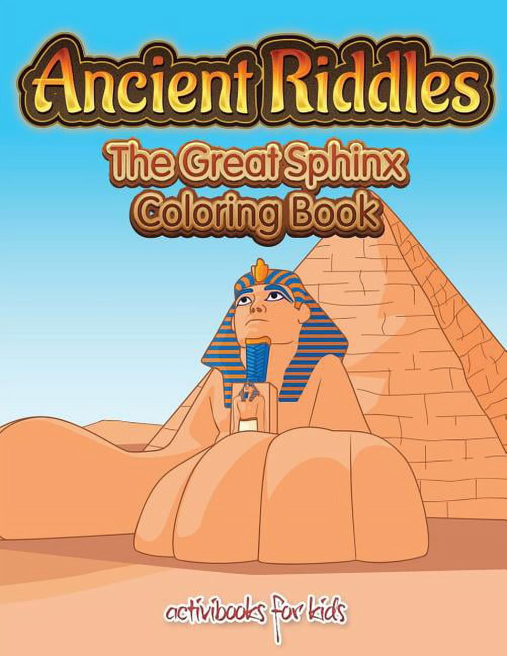 Ancient Riddles: The Great Sphinx Coloring Book (Paperback) - Walmart.com