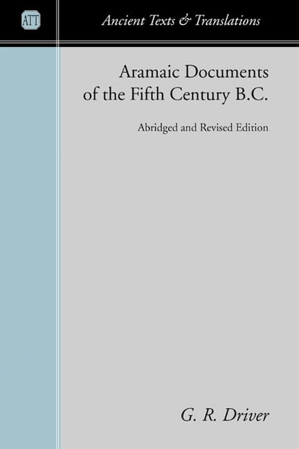 Ancient Texts and Translations: Aramaic Documents of the Fifth Century ...