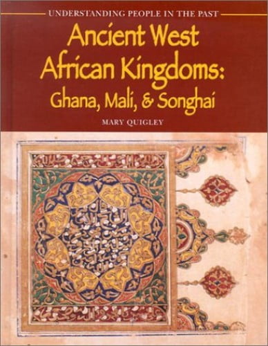 Pre-Owned Ancient West African Kingdoms: Ghana, Mali, & Songhai (Understanding People in the ...