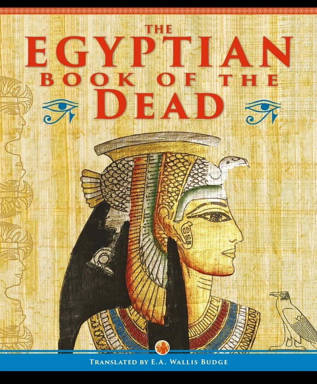 Ancient Wisdom Library The Egyptian Book of the Dead, (Hardcover ...