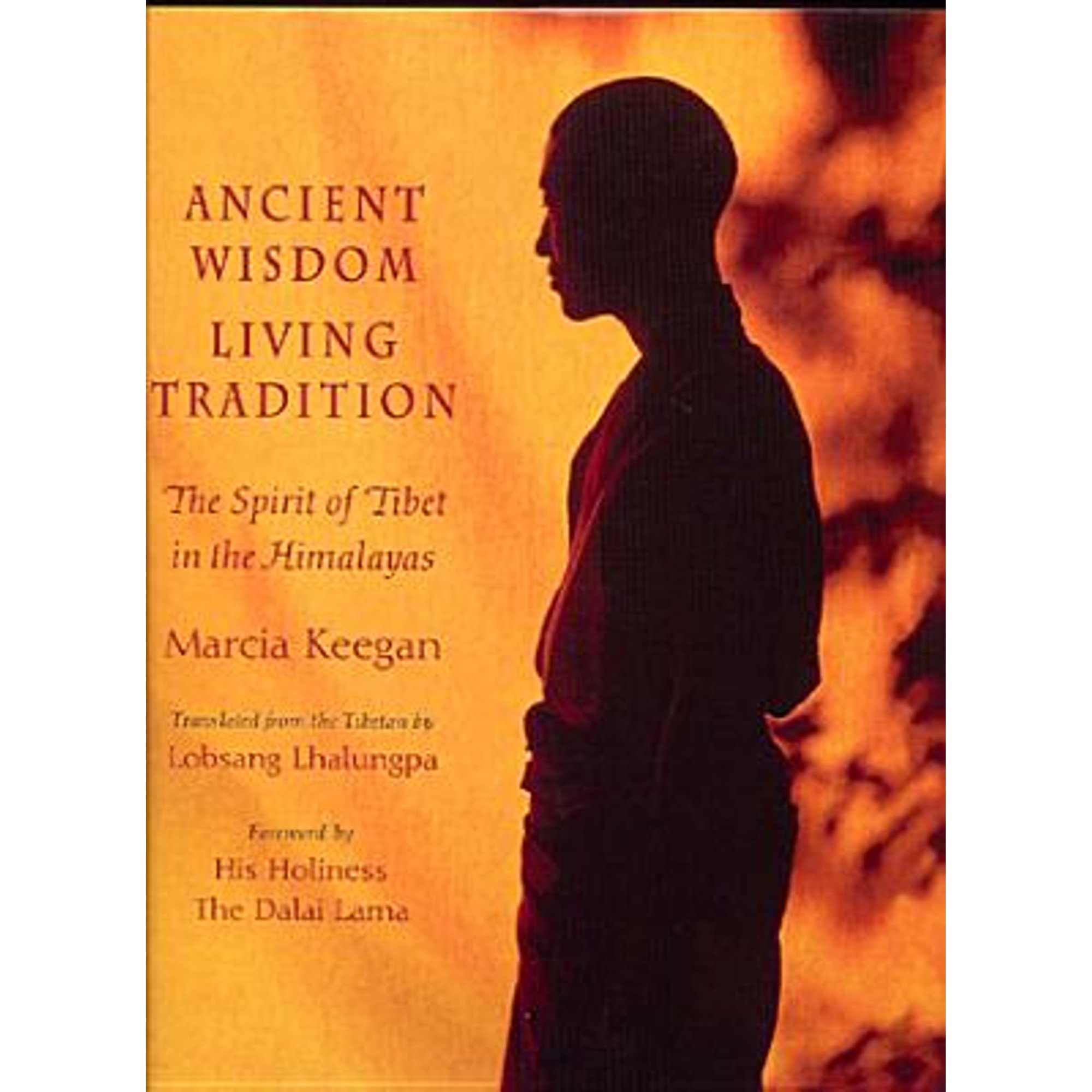 Pre-Owned Ancient Wisdom Living Tradition: The Tibetan Spirit in the ...