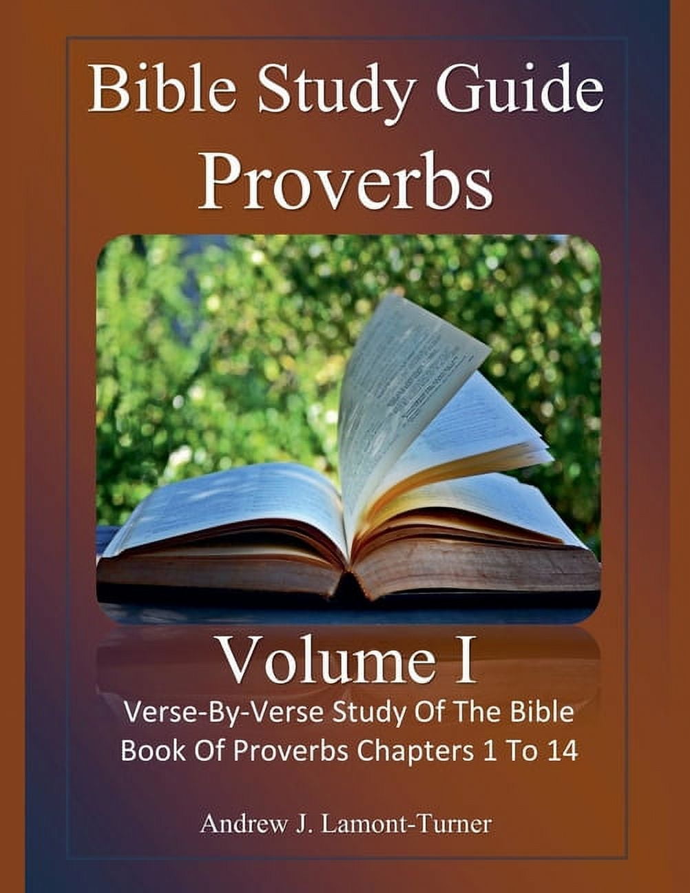 Ancient Words Bible Study Bible Study Guide: Proverbs Volume 1 ...