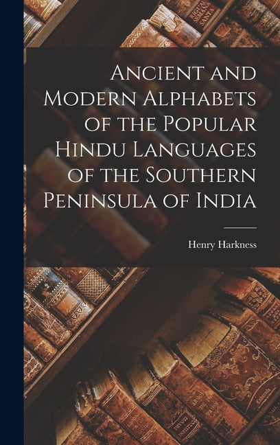Ancient and Modern Alphabets of the Popular Hindu Languages of the ...