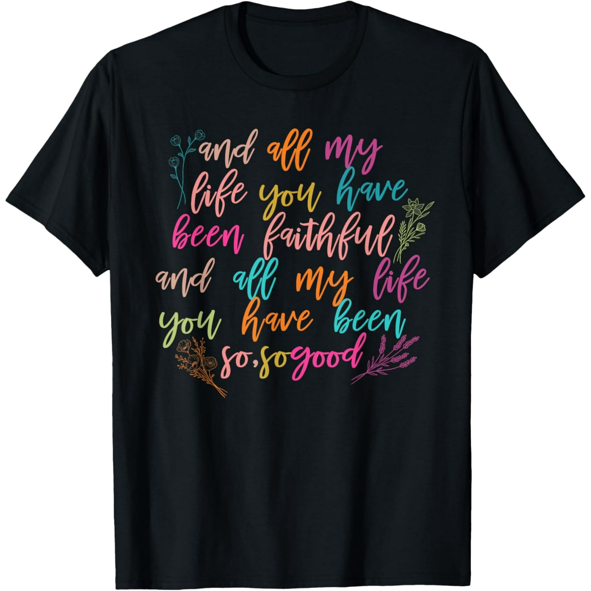 And All My Life You Have Been Faithful And All My Life Funny Creative ...