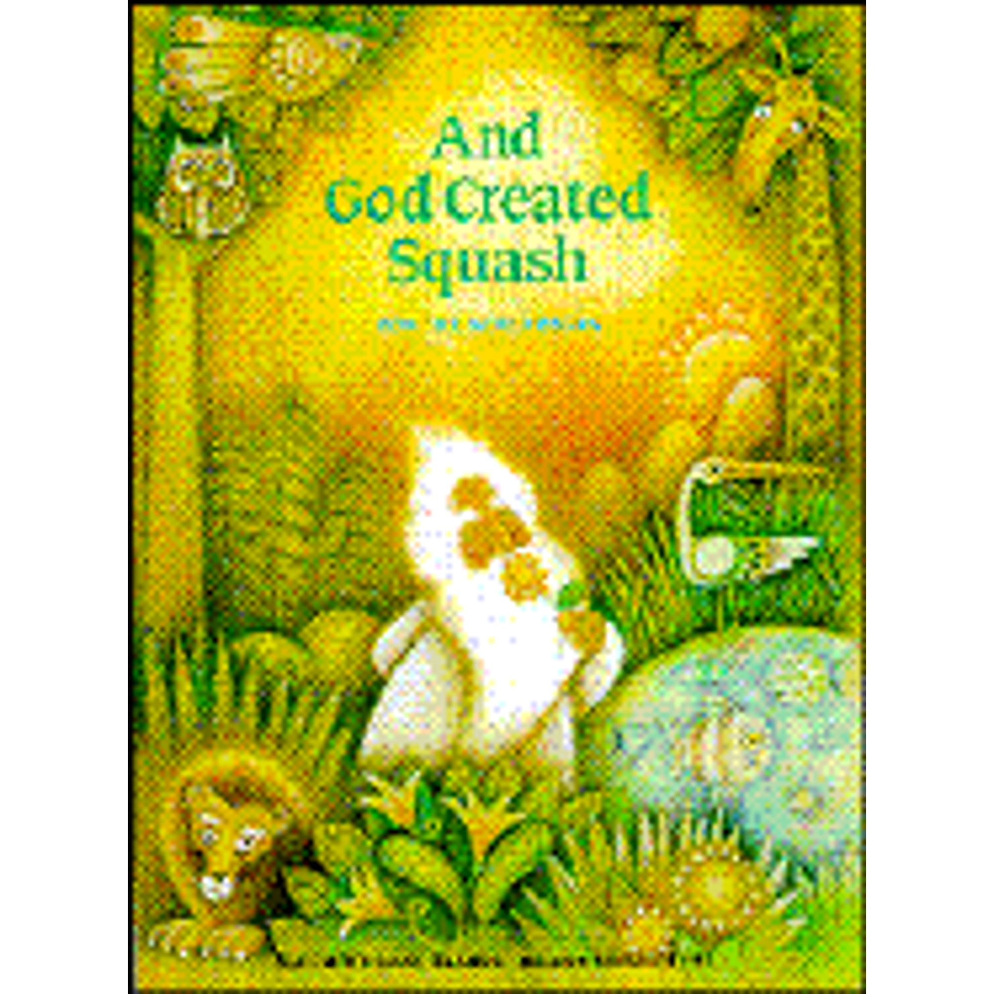 Pre-Owned And God Created Squash: How the World Began (Hardcover) by ...