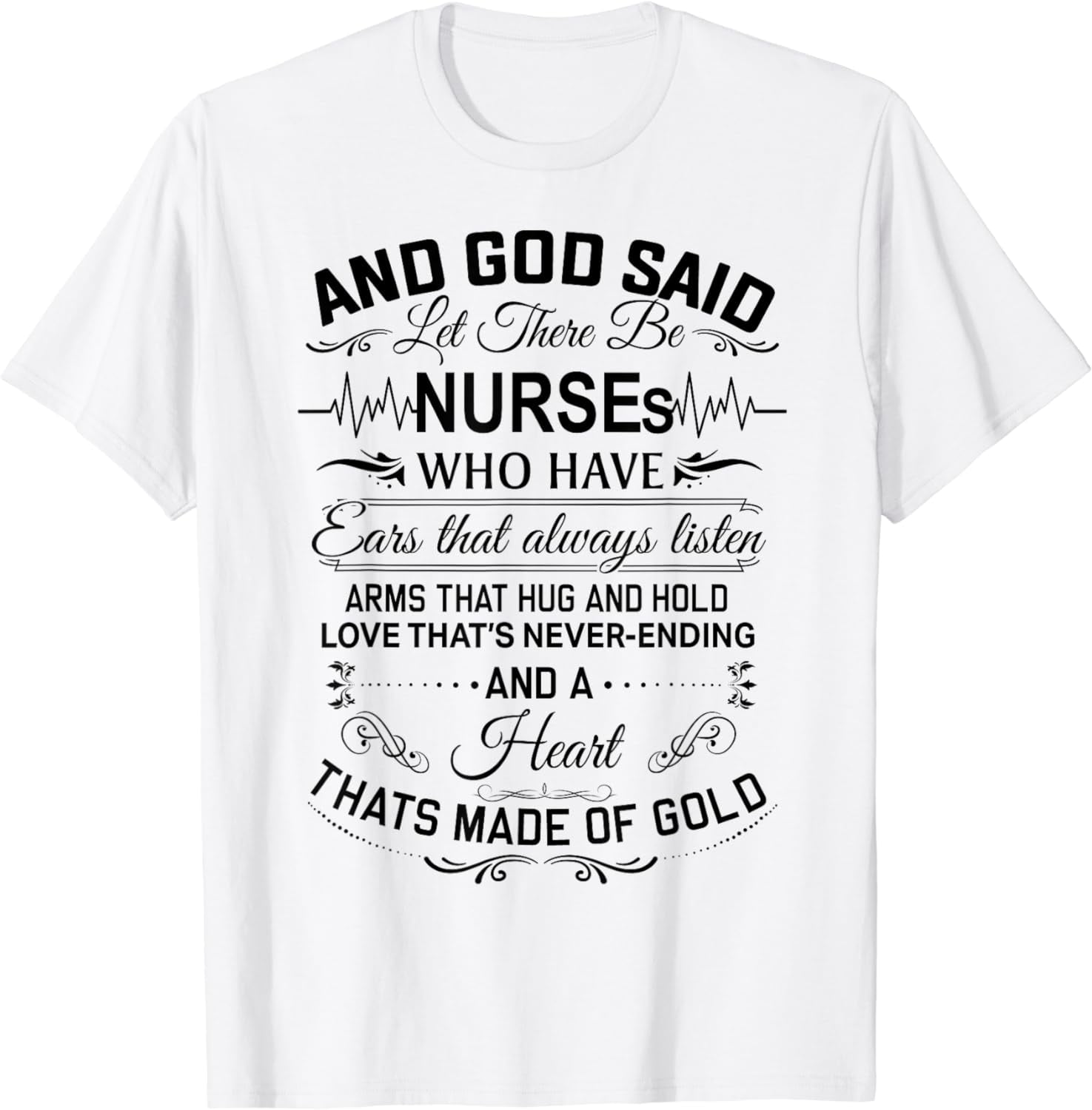 And God Said Let There Be Nurses Who Have Ears T-Shirt - Walmart.com