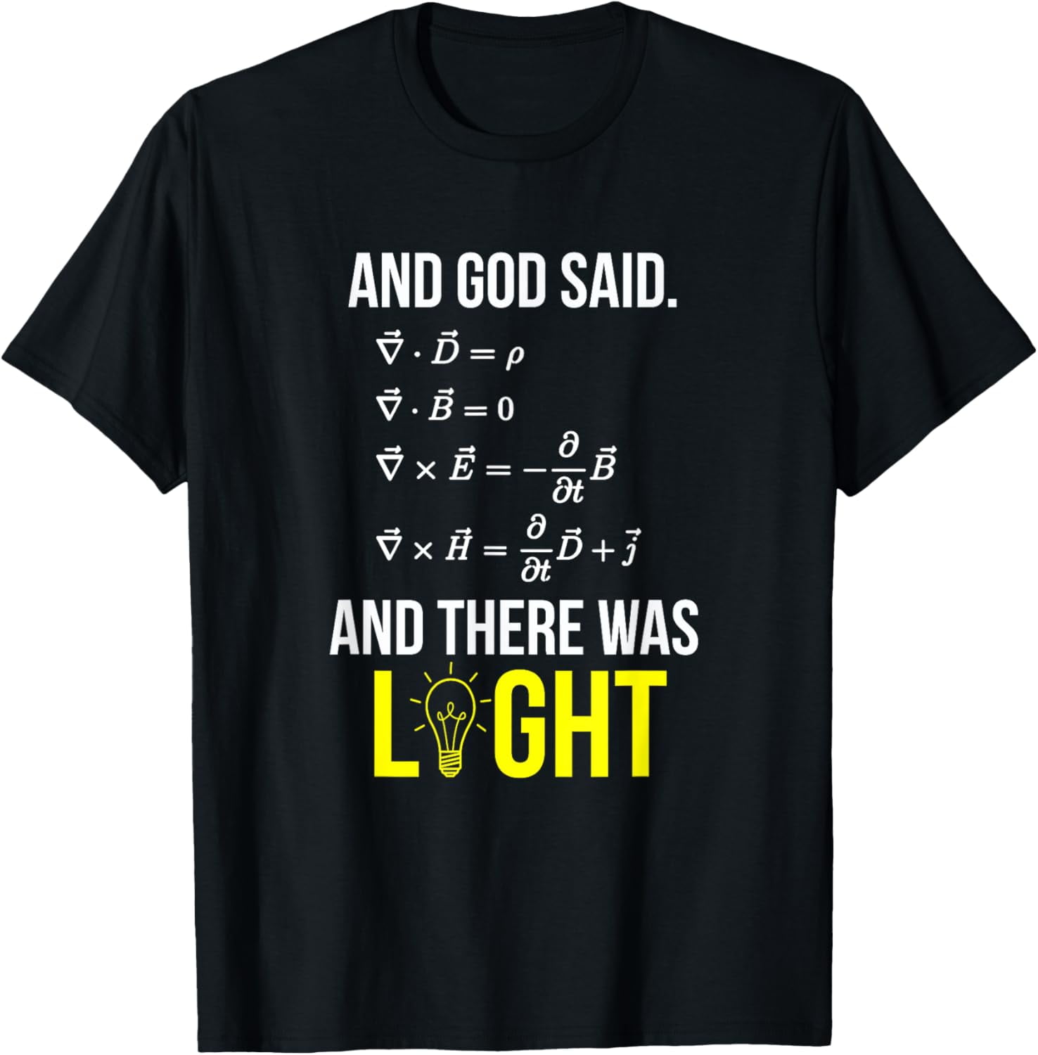 And God Said Maxwell's Equations Differential Form T-Shirt - Walmart.com