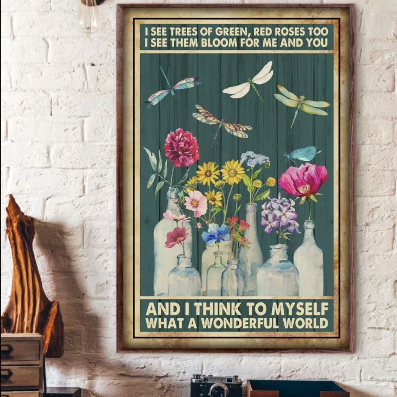 And I Think To Myself What A Wonderful World Dragonfly Garden Flower ...