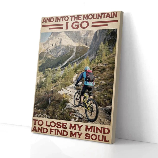 And Into The Mountain I Go Cycling Poster Wall Art Home Decor Vintage ...