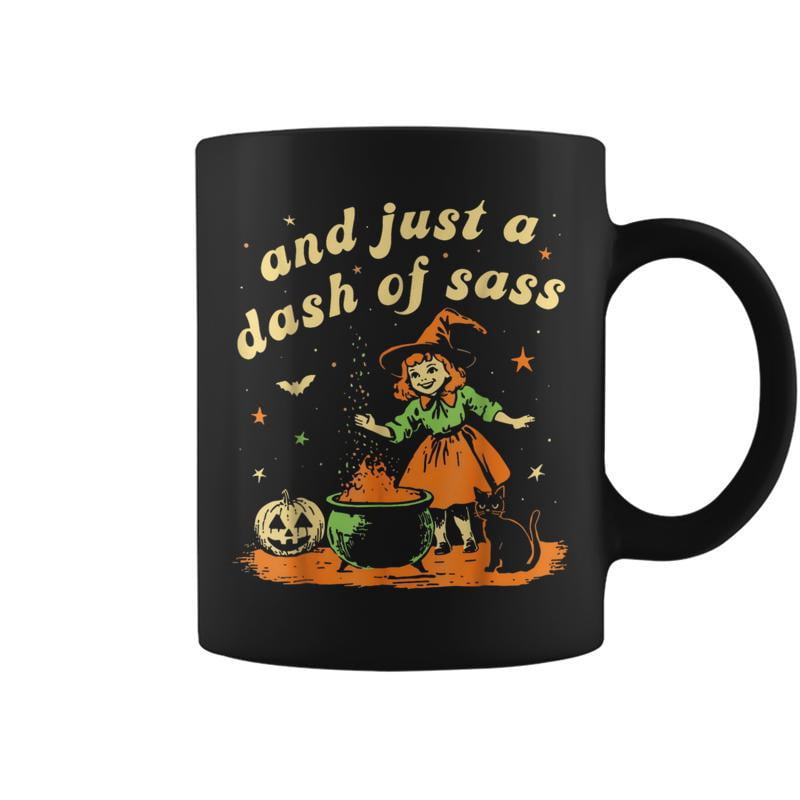 And Just A Dash Of Sass Baby Halloween Witch Toddler Youth Coffee Mugs ...