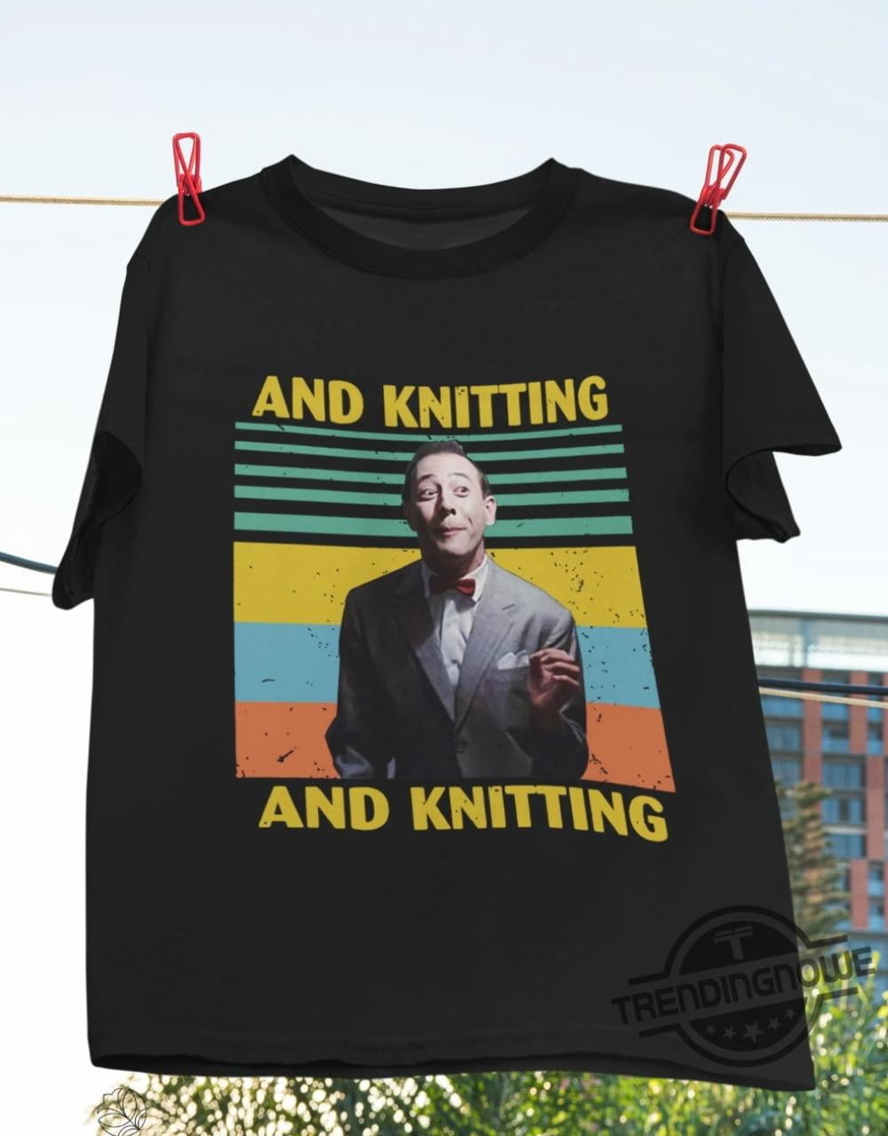 And Knitting The Breakfast Machine Shirt Pee Wee Herman Shirt Pee Wees ...