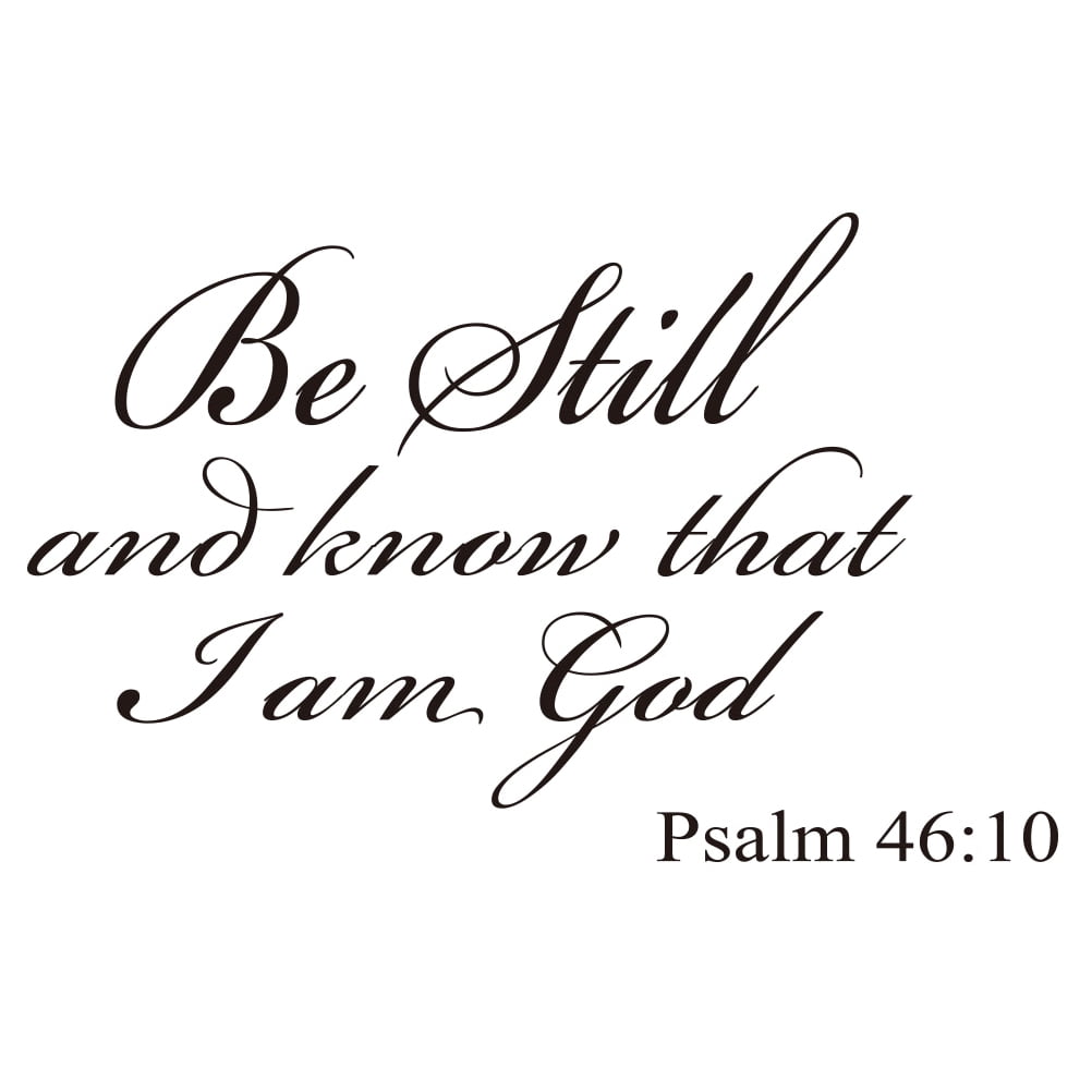 And Know That I Am God Quote Vinyl Wall Decal Sticker Art Psalm 46:10 ...