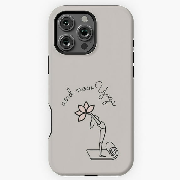 And Now Yoga Mindful Quote Art iPhone Case 17 16 15 14 13 12 11 Pro Max ...