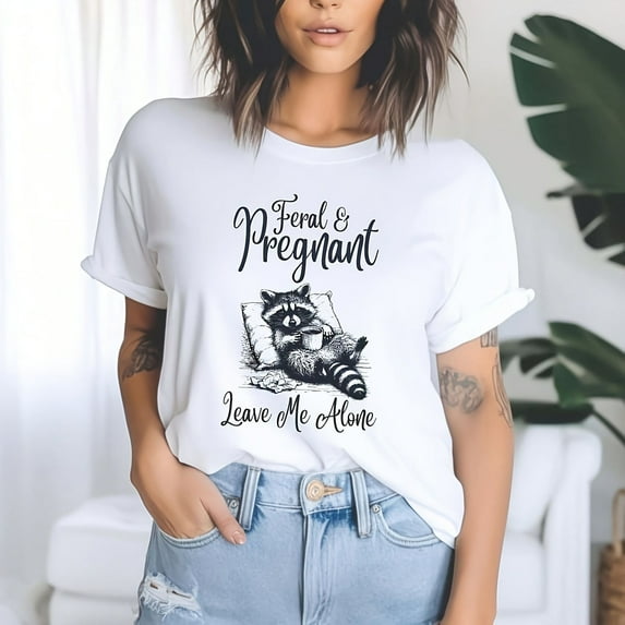 And Pregnant Leave Me a1lone S1Hirt, Rac S1Hirt, Funny Maternity ...