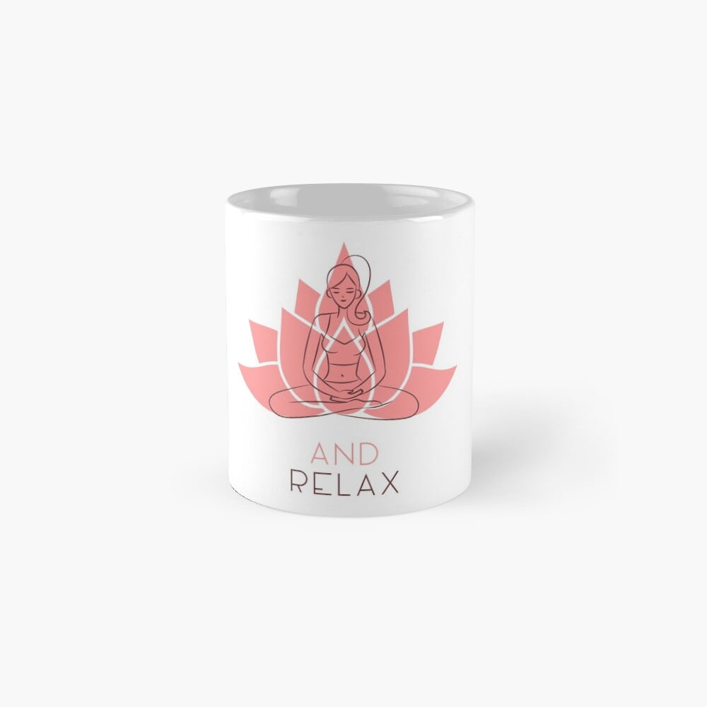 And Relax - Yoga/Meditation Classic Mug - Walmart.com