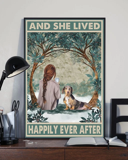 And She Lived Happily Every After Chocolate Dapple Dachshund Dog Poster ...