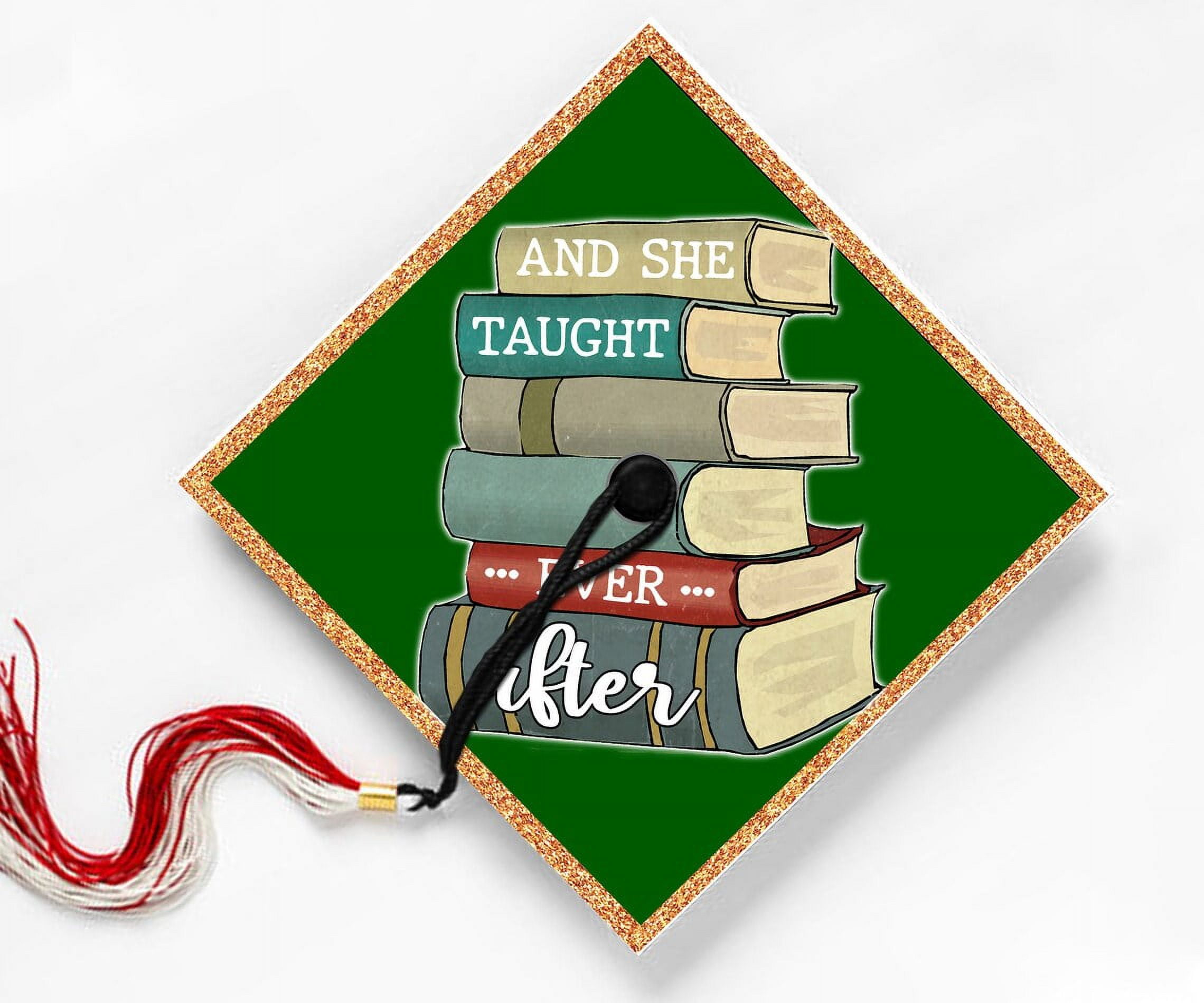And She Taught Ever After, Teacher Cap, Graduation Cap Topper ...
