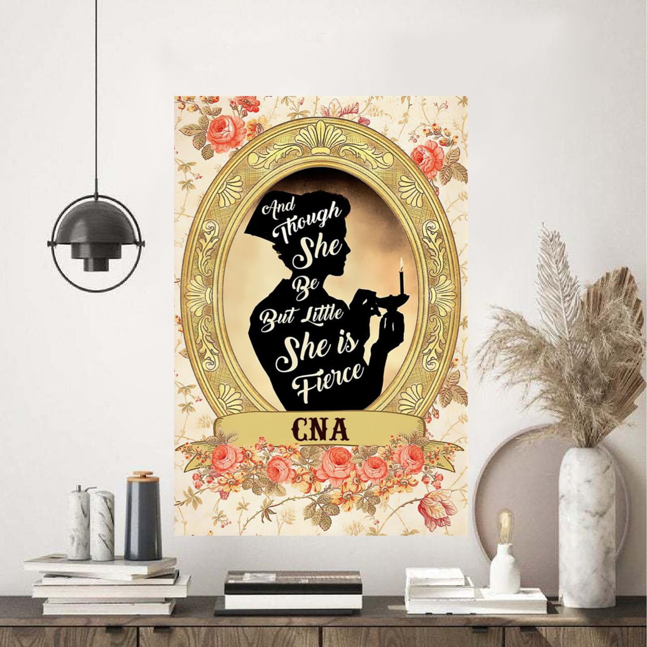 And Though She Be But Little She Is Fierce Certified Nursing Assistant ...