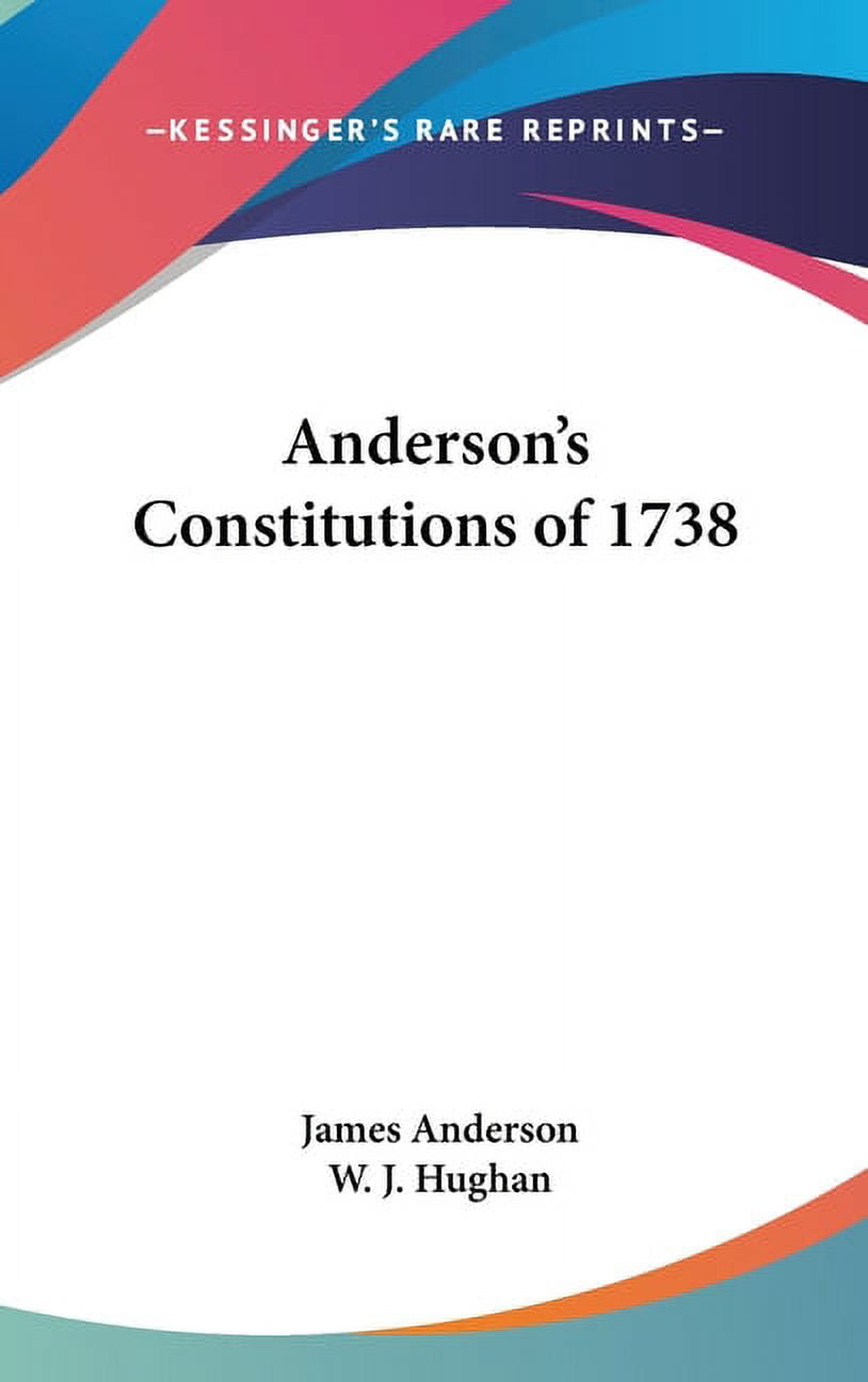 Anderson's Constitutions of 1738 (Hardcover) - Walmart.com